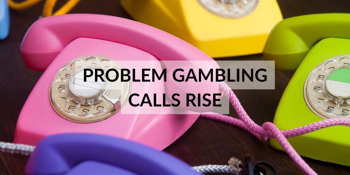 The Rise In Problem Gambling Calls Is A Complex Reality