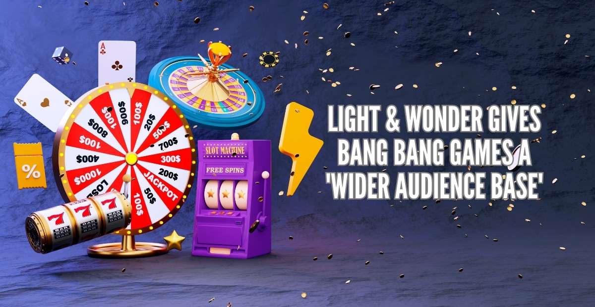Bang Bang Games, Light & Wonder Partner For Gaming Content