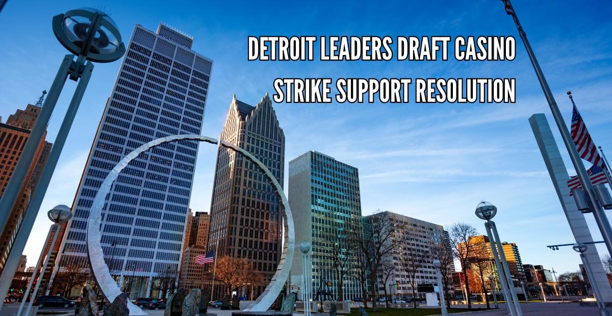 Detroit Council Approves Casino Strike Support Resolution